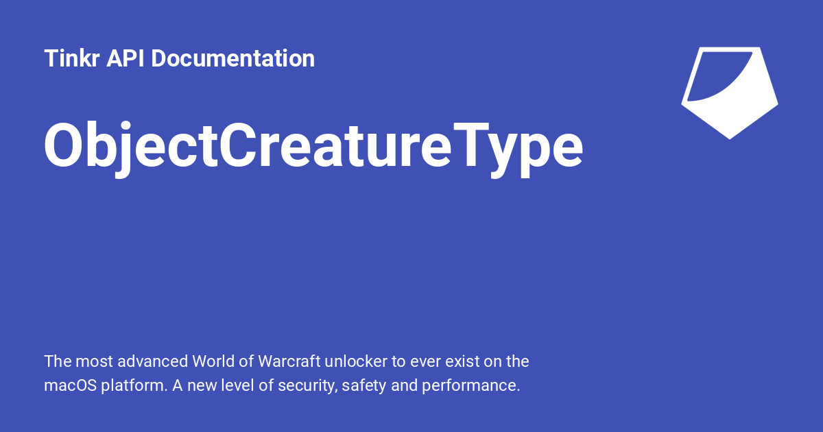 ObjectCreatureType - Tinkr API Documentation